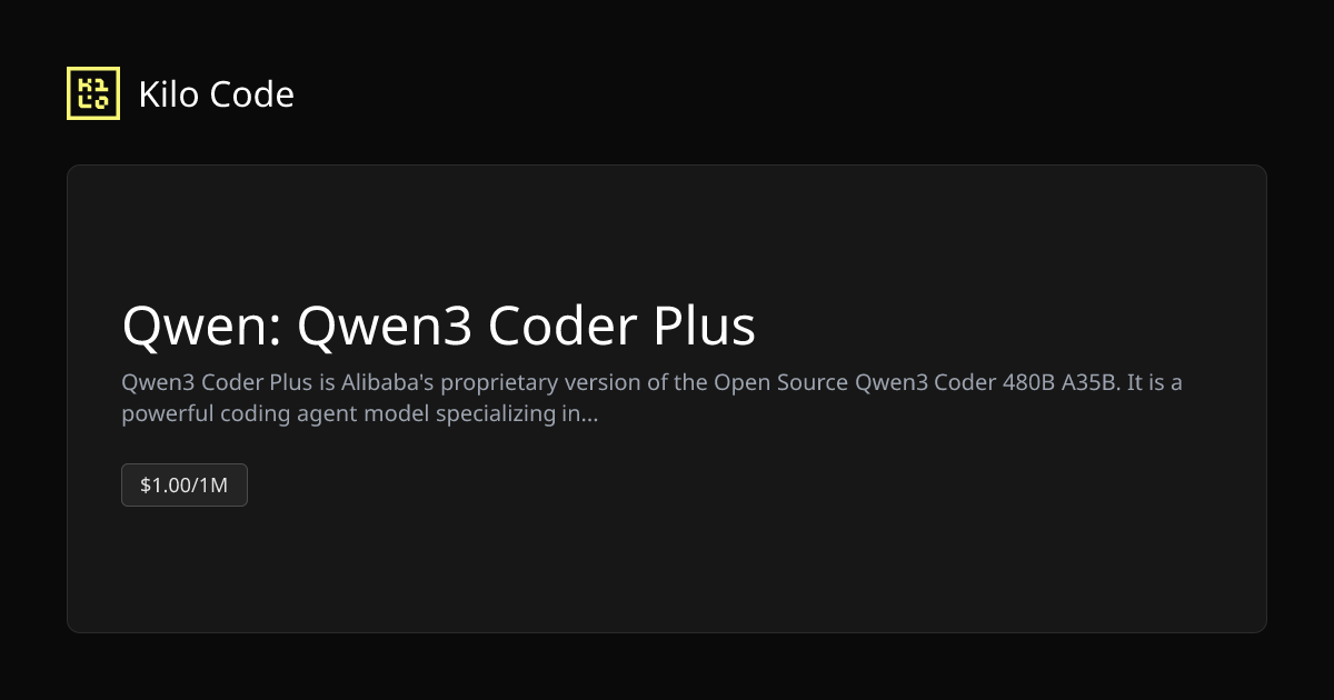 Qwen: Qwen3 Coder Plus - AI Coding Model | Kilo Code